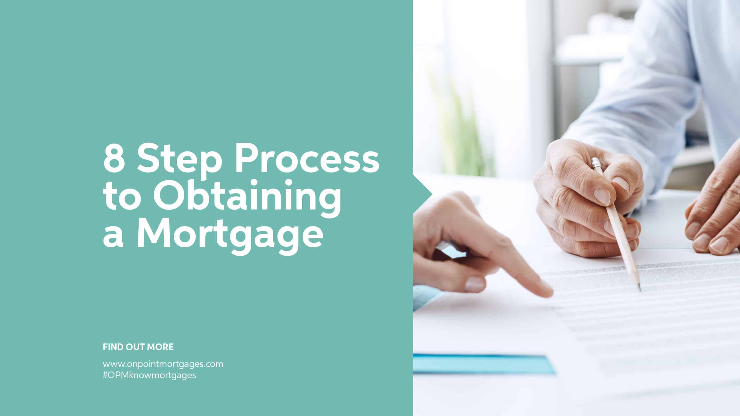 8 Step Process to Obtaining a Mortgage | OnPoint Mortgages | Mortgage ...
